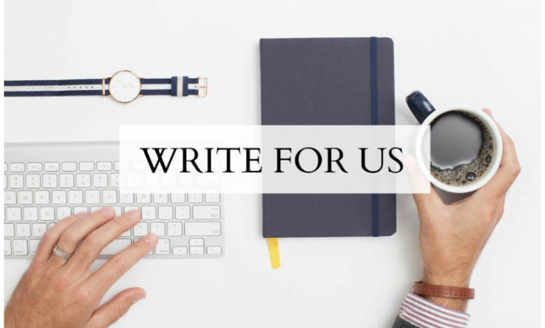 Write For Us | Life Style | Man, Women Daily Fashion Tips Tricks